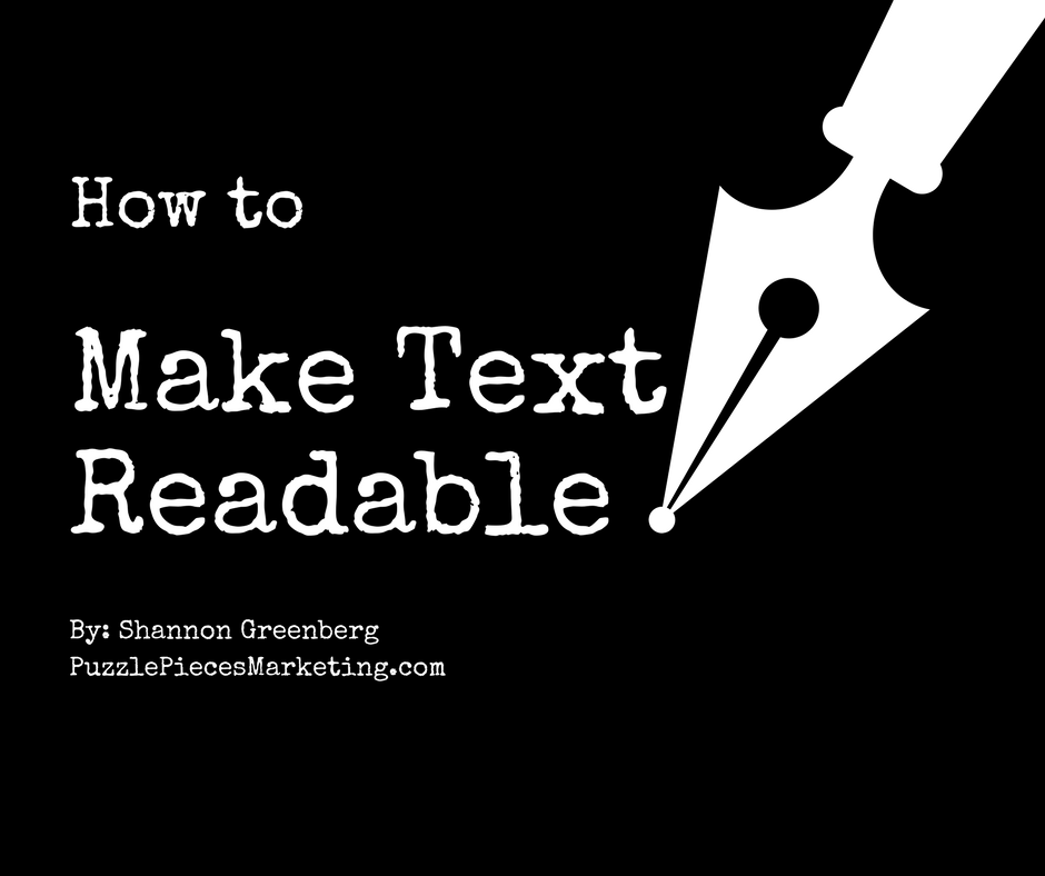 How to Make Text Readable - Puzzle Pieces Marketing